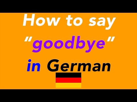 How to say “goodbye” in German | How to speak “goodbye” in German
