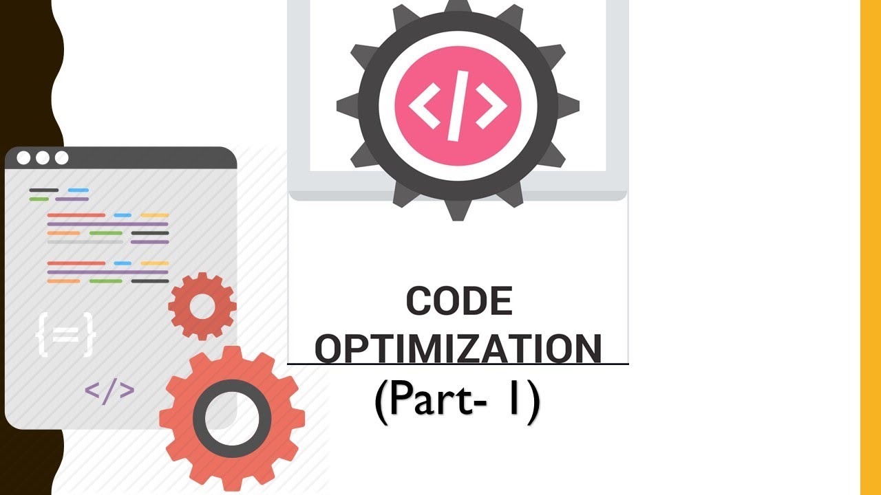 SYSTEM PROGRAMMING CODE OPTIMIZATION PART 1