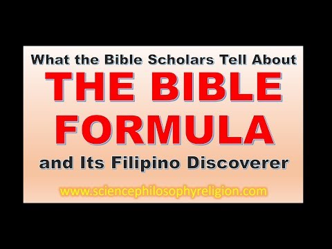 What the Bible Scholars Tell About the Bible Formula and Its Filipino Discoverer