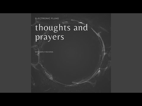Thoughts and prayers