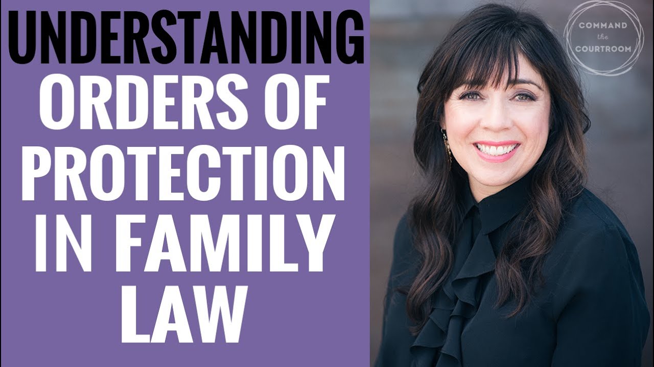Understanding Orders of Protection in Family Law