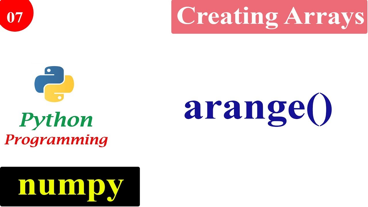 Numpy Arange Function | Creating NumPy Arrays | Python Tutorials