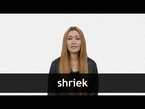 SHRIEK - Definition & Translations | Collins English Dictionary