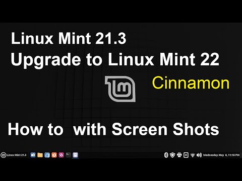 Linux Mint 21.3 Upgrade to Linux Mint 22 - Cinnamon with screen shots.