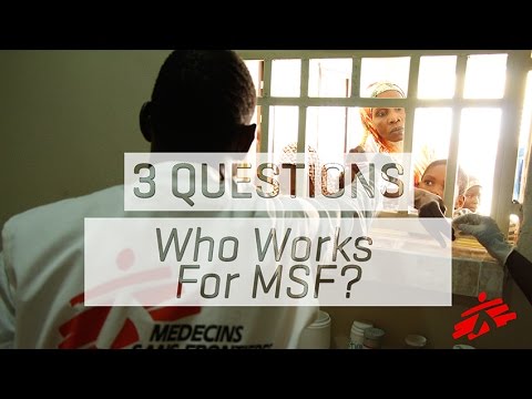 What Jobs Does MSF/Doctors Without Borders Offer?