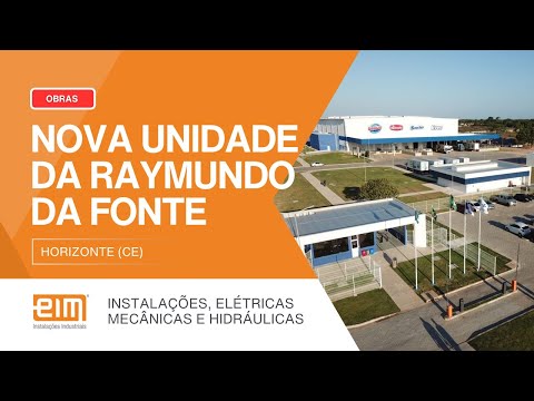 FÁBRICA DA RAYMUNDO DA FONTE EM HORIZONTE (CE)