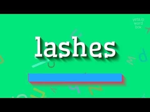 How to say "lashes"! (High Quality Voices)