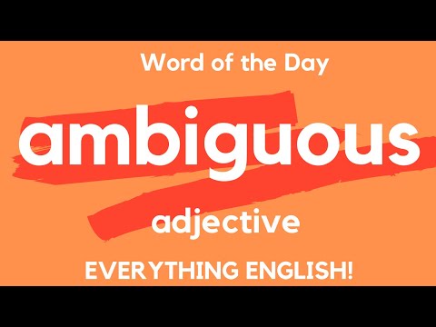 What does AMBIGUOUS mean? Advanced English Vocabulary - A Word A Day