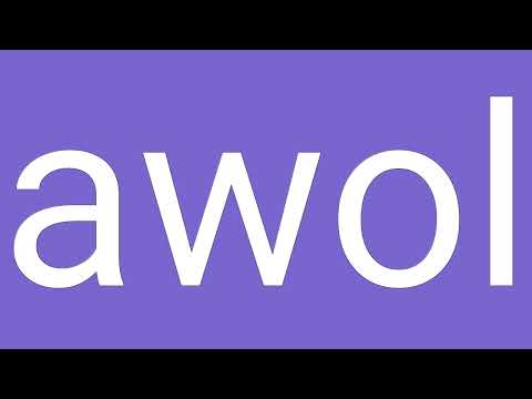 Awol Definition & Meaning