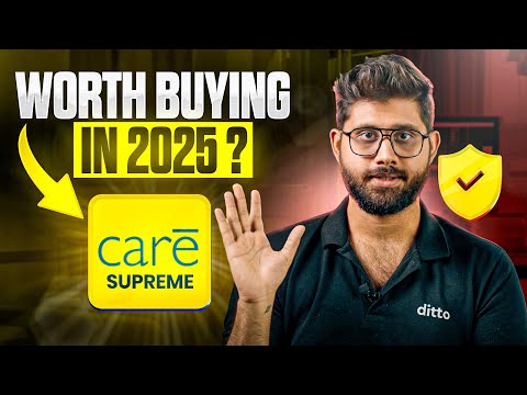 Is Care Supreme Health Insurance the Best Plan in India for 2025? DETAILED Review | Ditto Insurance