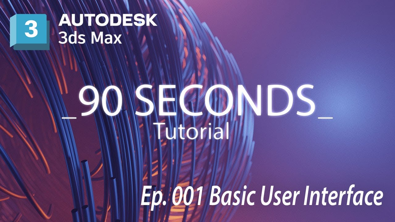 3ds Max Tutorial: Learn fast the Basic User Interface of 3ds Max  ░▒▓ 2 minutes tutorial ▓▒░  E001