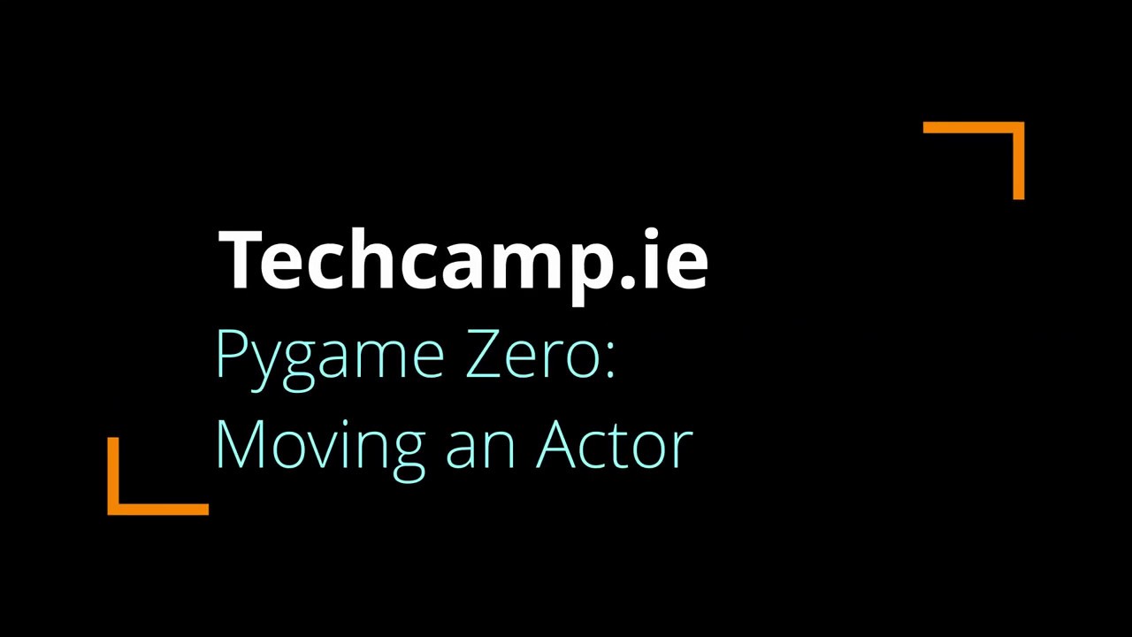 Techcamp.ie - Pygame Zero: Moving an Actor