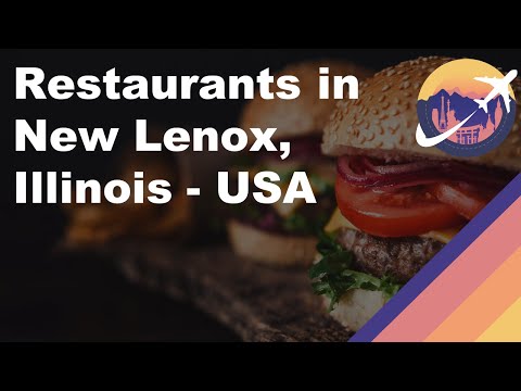 Restaurants in New Lenox, Illinois - USA