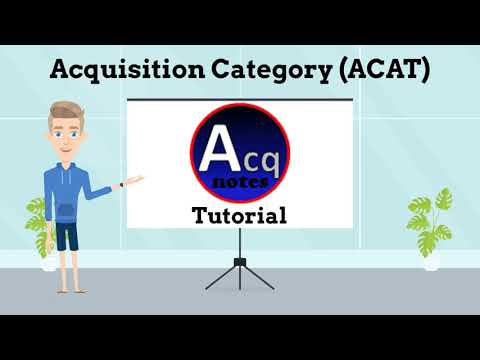 Acquisition Category (ACAT) Tutorial