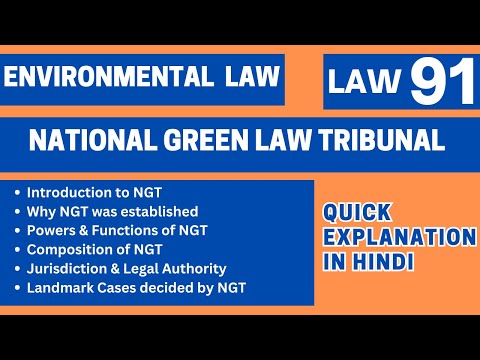 National Green Tribunal (NGT) Explained | Powers, Functions & Landmark Cases | Environmental Law LLB