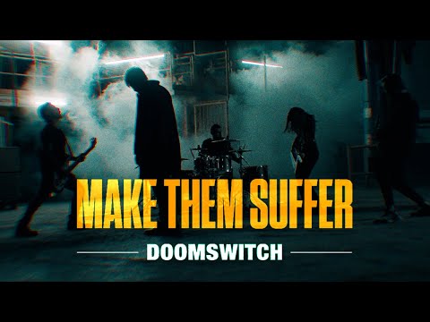 Make Them Suffer - Doomswitch (Official Music Video)