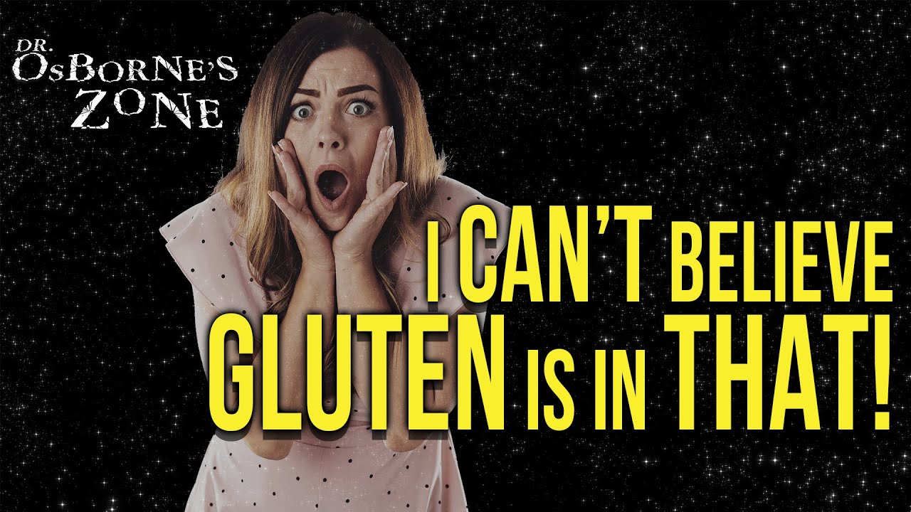 I CAN'T Believe GLUTEN is in THAT!!