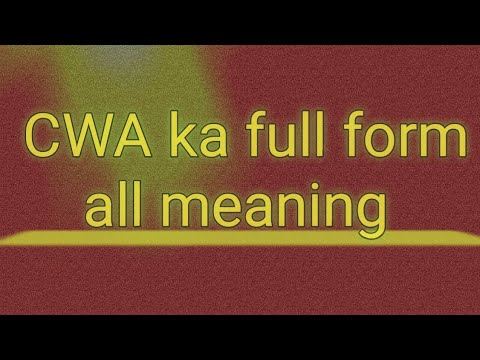 CWA ka full form