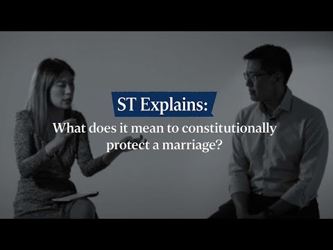 ST Explains: What if 377A is repealed and what it means to constitutionally protect a marriage?