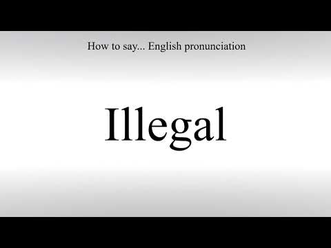 How To Pronounce Illegal - How To Say: American pronunciation
