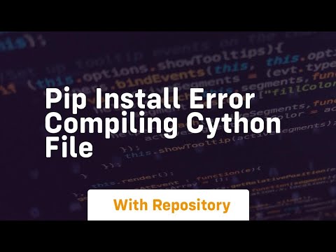pip install error compiling cython file