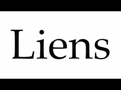 How to Pronounce Liens