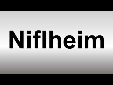 How to Pronounce Niflheim