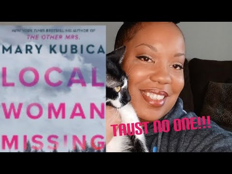 Local Woman Missing by Mary Kubica - book review (no spoilers)