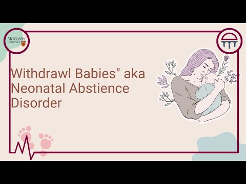 Withdrawl Babies AKA Neonatal Abstience Syndrome