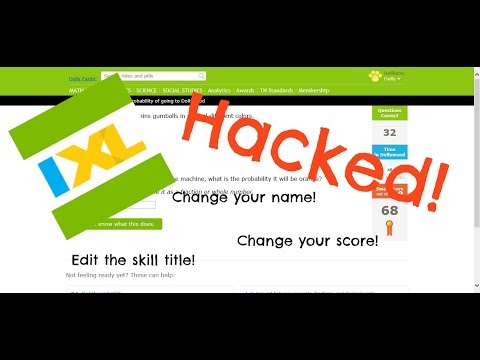 Hacking IXL* | Hacking IXL, free and easy! Change your score! (Part 1)