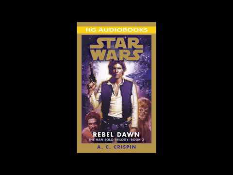 STAR WARS Rebel Dawn - Part 1 of 2 Full Unabridged Audiobook HAN SOLO TRILOGY BOOK 3