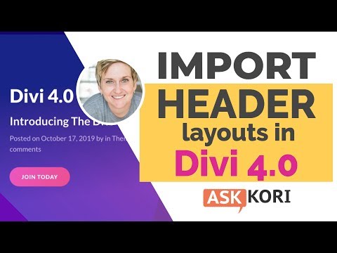 Importing Header Layouts for Divi 4.0 - WordPress
