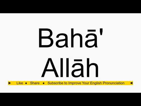 How to pronounce Bahā' Allāh