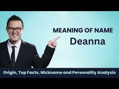 Deanna Name Facts, Meaning, Personality, Nickname, Origin, Popularity, Similar Names and Poetry