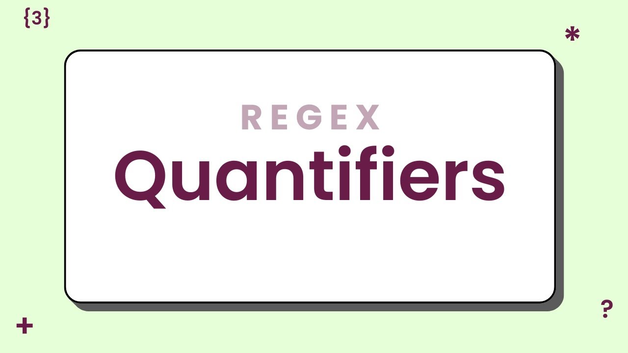 Quantifiers - RegEx Beginner Tutorial