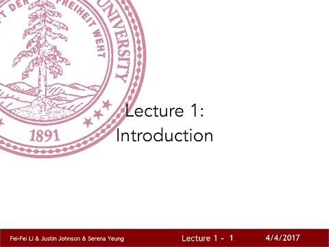 Lecture 1 | Introduction to Convolutional Neural Networks for Visual Recognition