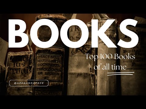 The Top 100 Classic Books You Must Read Before You Die