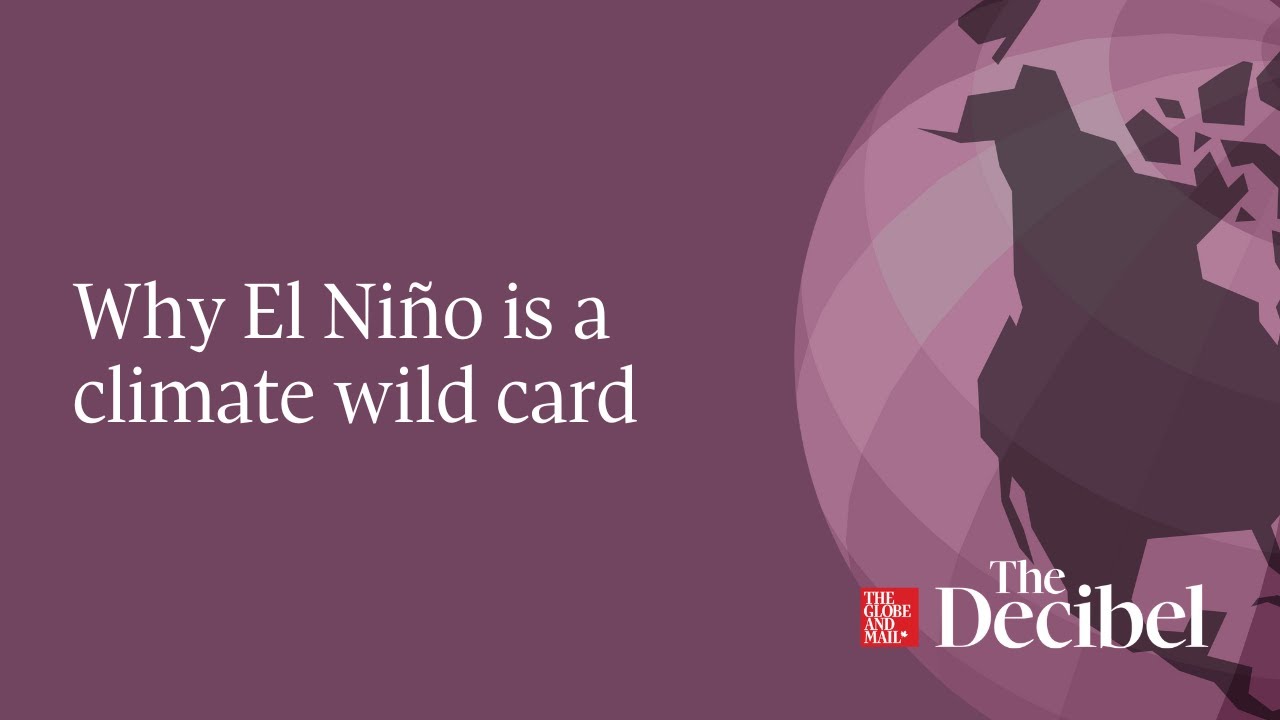 Why El Niño is a climate wild card - #podcast