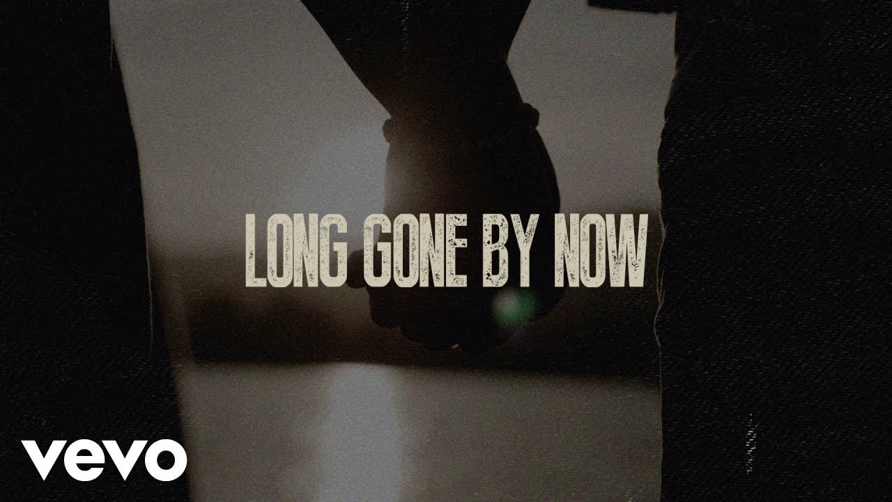 Brantley Gilbert - Gone By Now (Lyric Video)