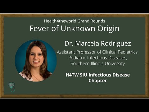 Fever of Unknown Origin with Dr. Marcela Rodriguez