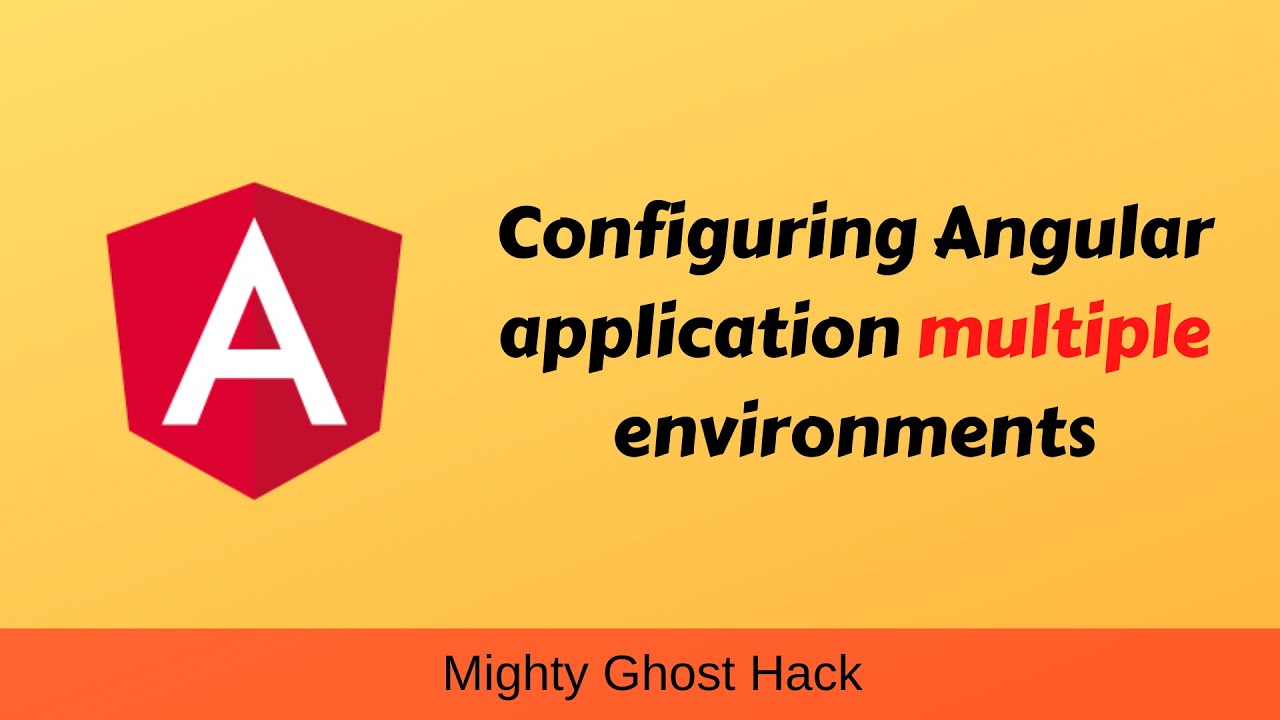 How To Configure Environment files In Angular | Multiple Environment files