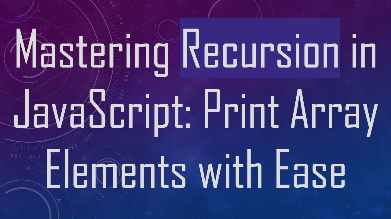 Mastering Recursion in JavaScript: Print Array Elements with Ease