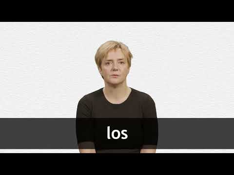 English Translation of “LOS” | Collins Spanish-English Dictionary