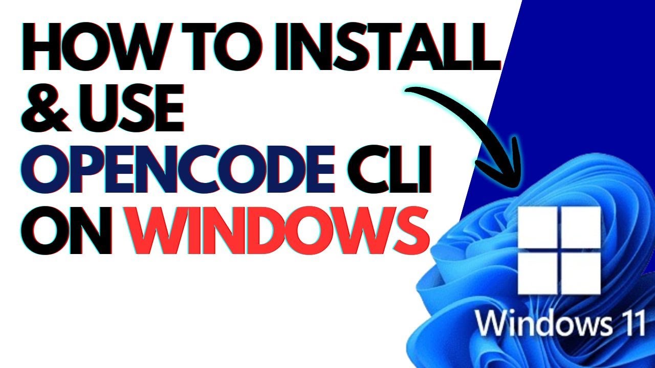 How to Install & Use Opencode CLI on Windows – Complete Tutorial