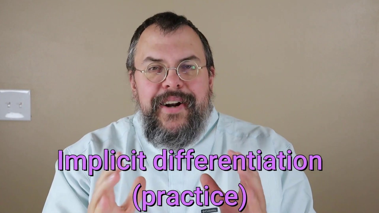 Calculus 1 -- Implicit differentiation -- More practice