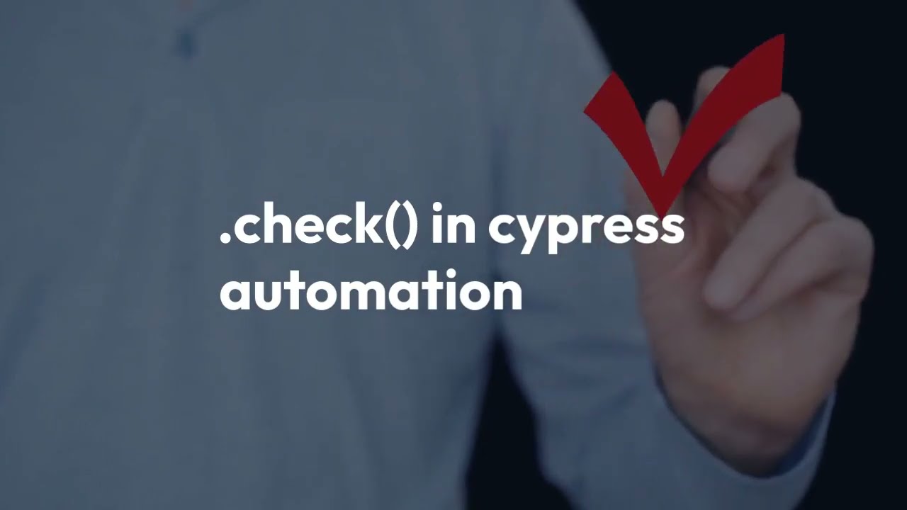 check() method in cypress