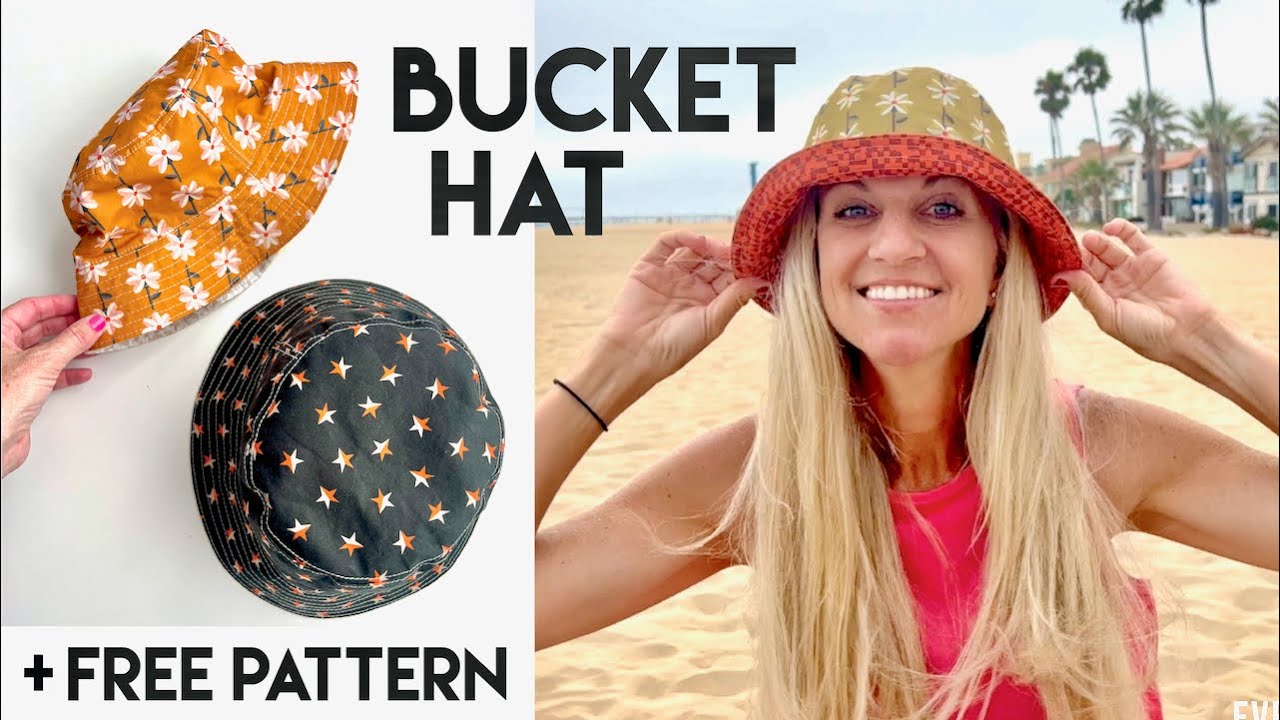 Make a BUCKET HAT--Reversible!--FREE PATTERN-- Perfect Fit!