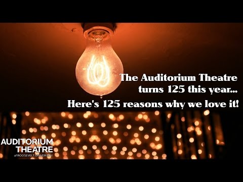 125 reasons why we love the Auditorium Theatre