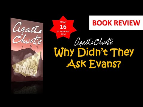 BOOK REVIEW-Agatha Christie’s Novel “WHY DIDN’T THEY ASK EVANS?” (No Spoilers!)