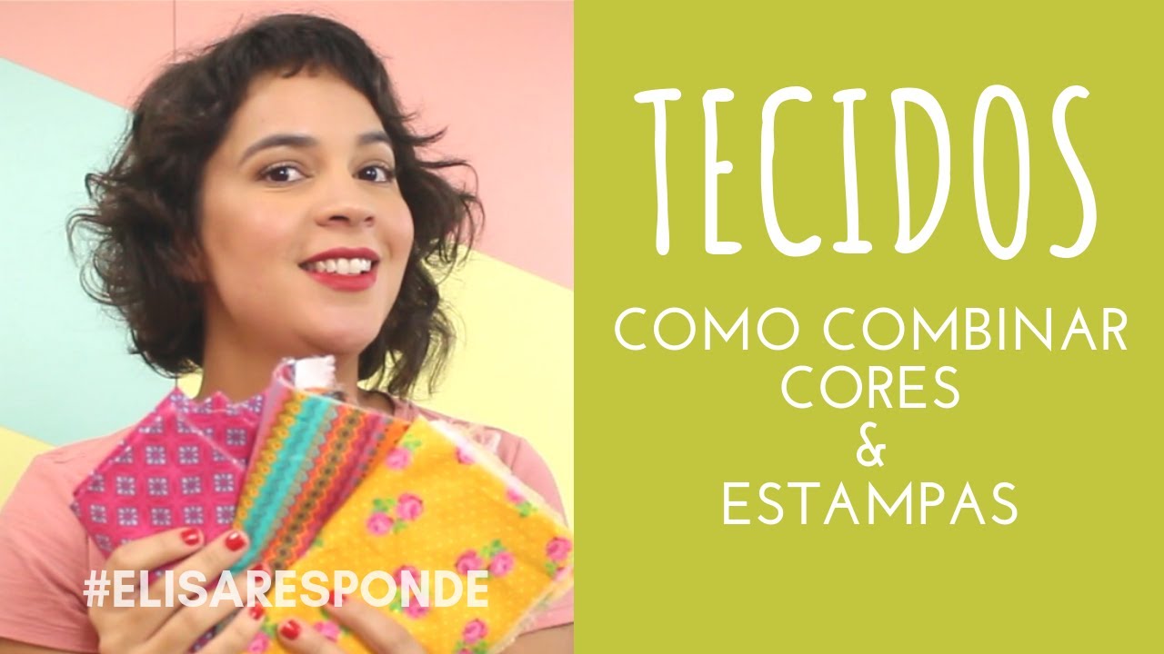 Como combinar tecidos? Como fazer composê com estampas e cores? Aprenda com dicas fáceis e práticas!